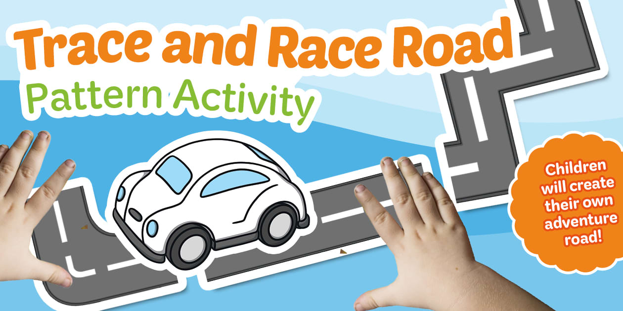 Trace and Race Road Pattern Activity