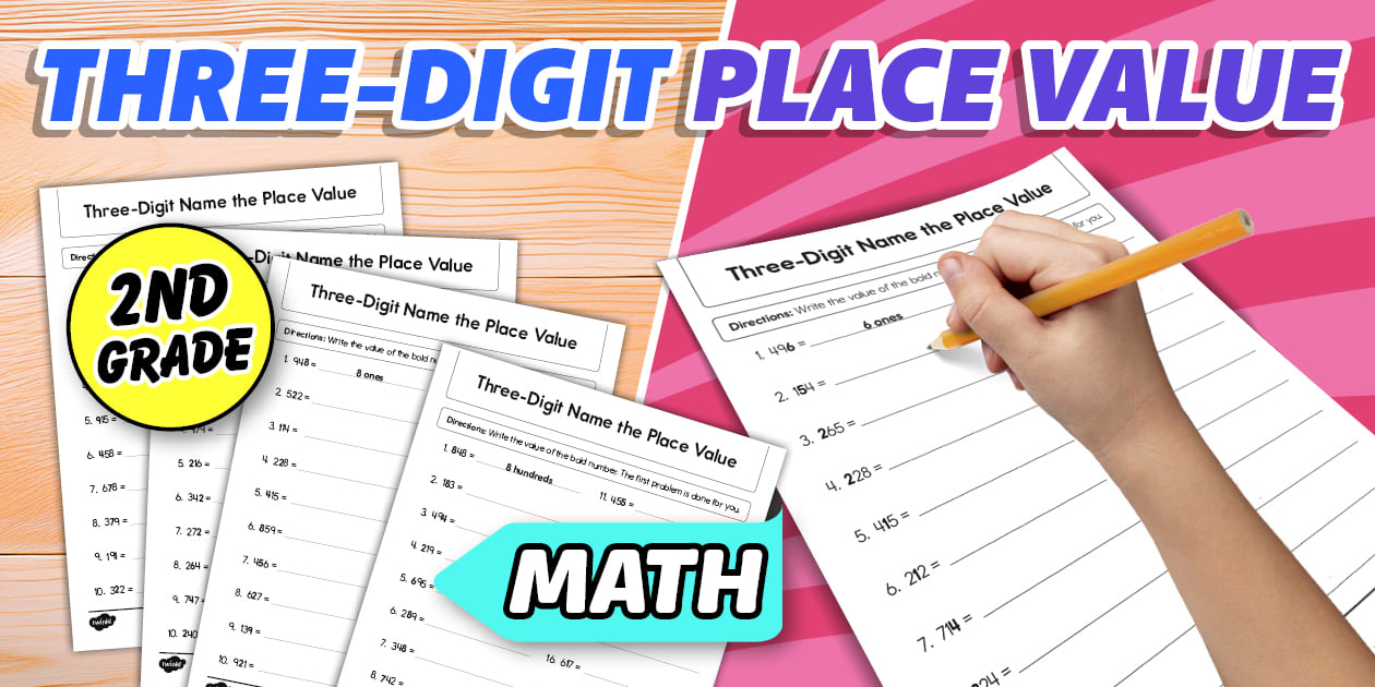 Second Grade 3-Digit Name the Place Value (teacher made)
