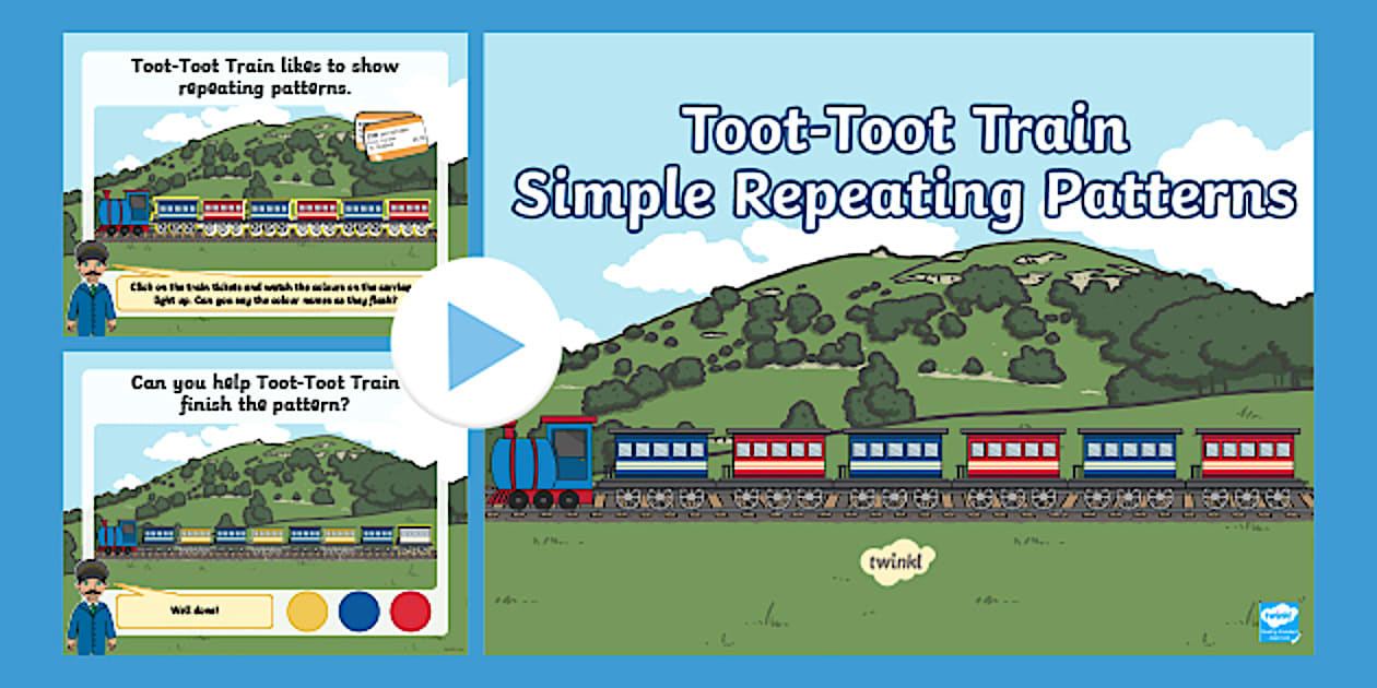 👉 Toot-Toot Train Simple Repeating Patterns PowerPoint