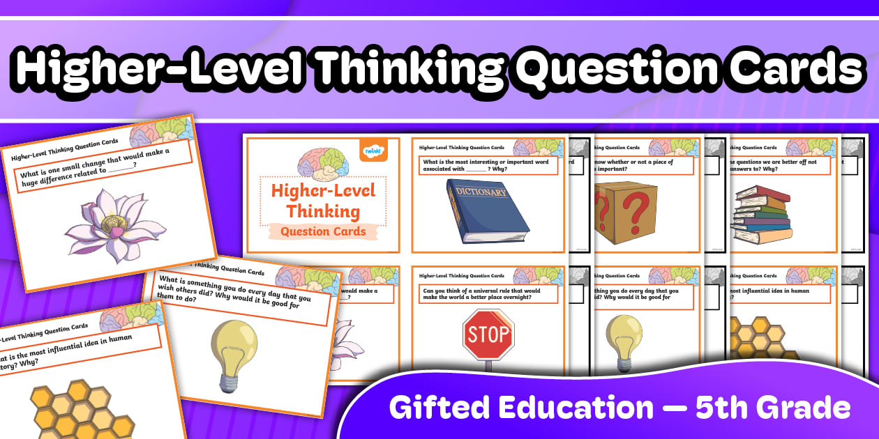 Higher-Level Thinking Question Cards for Gifted Education