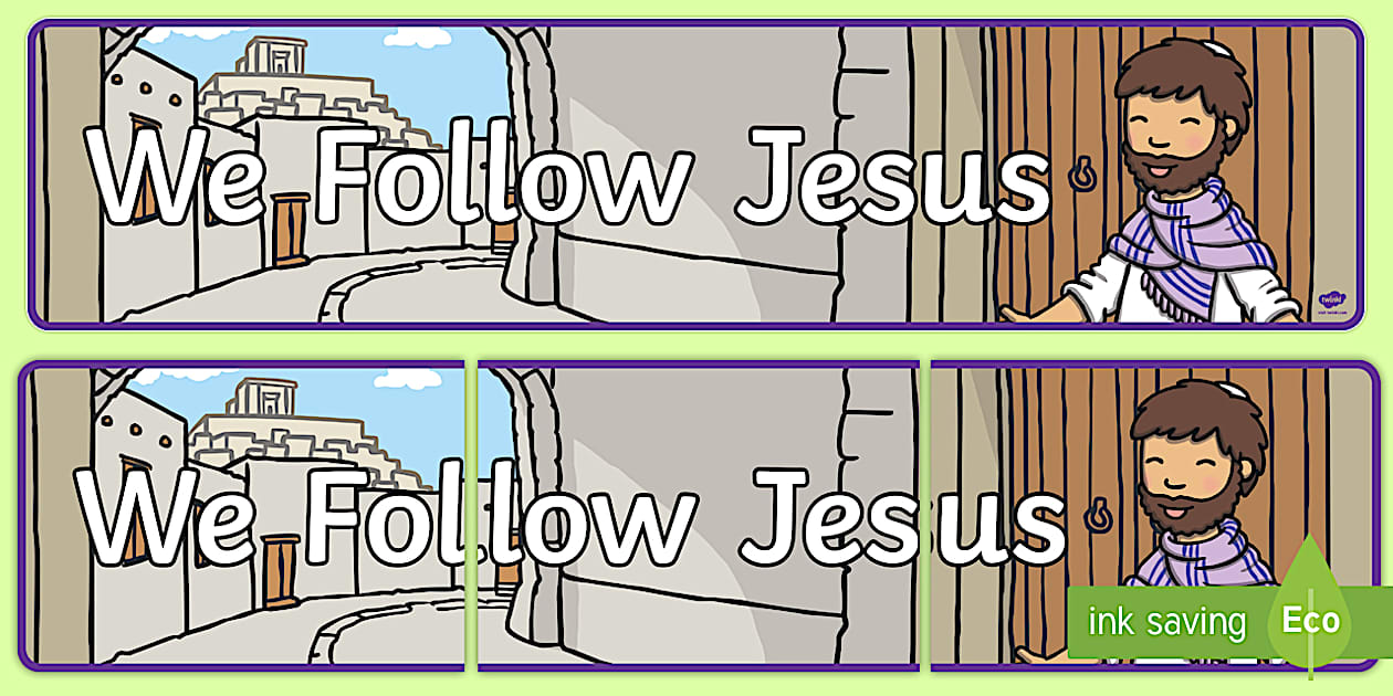 We Follow Jesus Display Banner - Twinkl