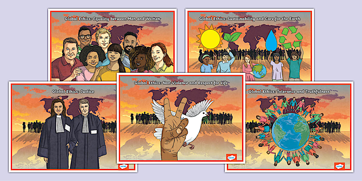 Global Ethics Poster Pack (teacher made) - Twinkl