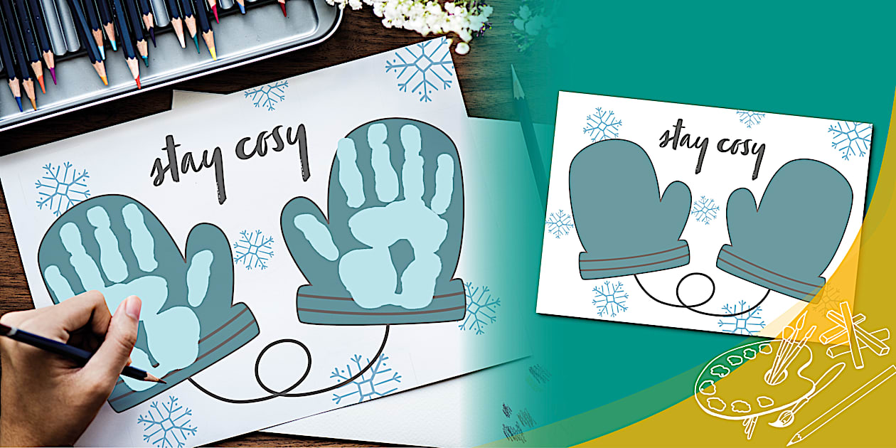 Stay Cosy Mittens Winter Handprint Activity Poster - Twinkl