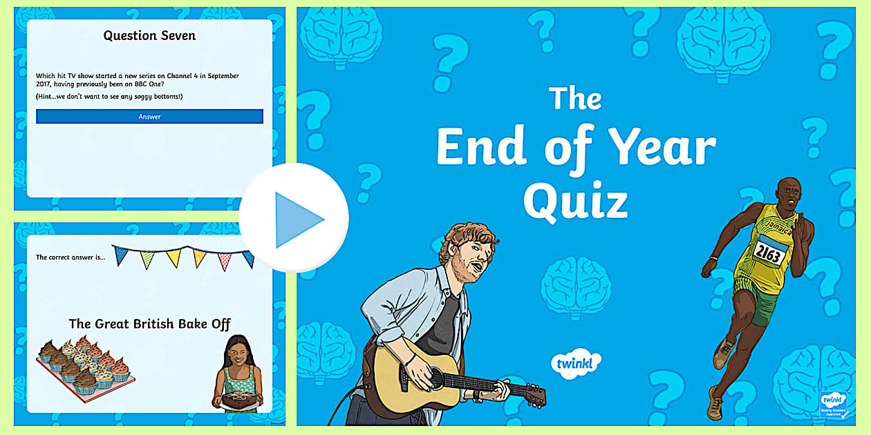 End of School Year Quiz 2017-2018 (teacher made) - Twinkl
