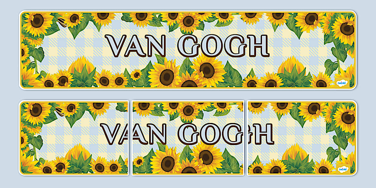 Sunflower-Themed Van Gogh Display Banner (teacher made)