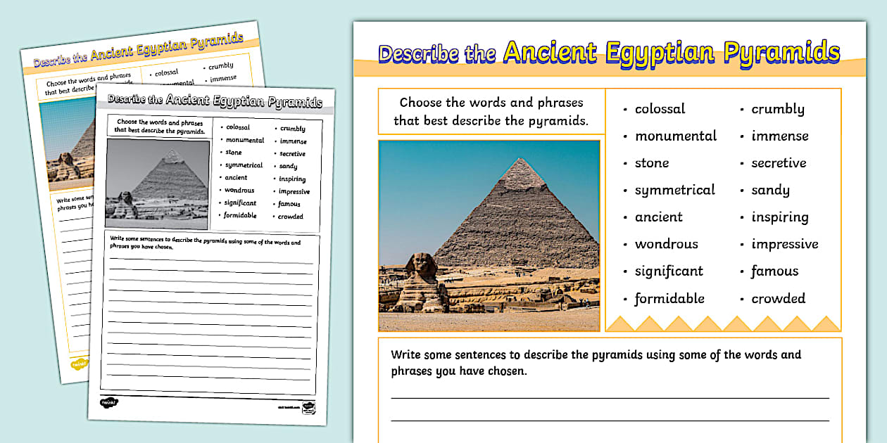 Describe the Ancient Egyptian Pyramids Worksheet - Twinkl