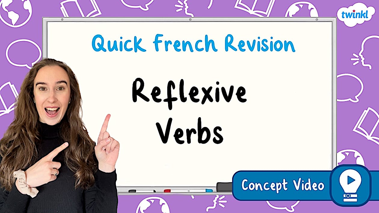 👉 Reflexive Verbs | KS2 French Concept Video - Twinkl