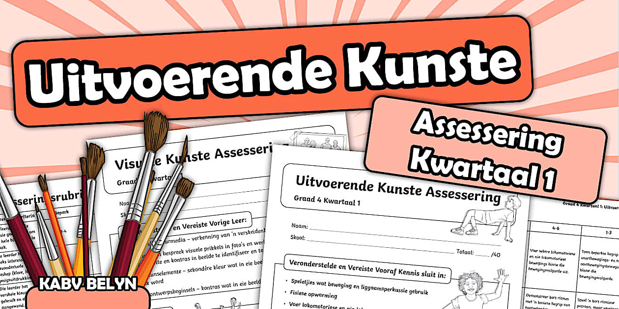 Gr 4 Performing Arts and Visual Arts –T1–Assessment AFRIKAANS