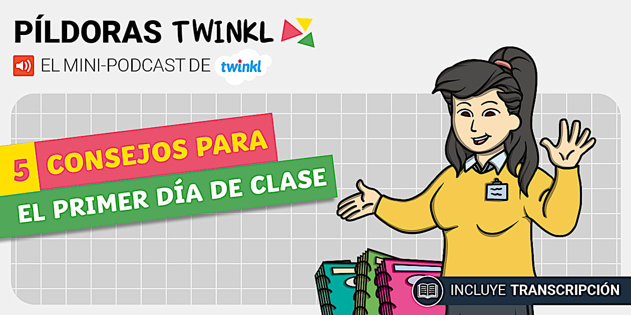 Píldora educativa: 5 consejos para el primer día de clase
