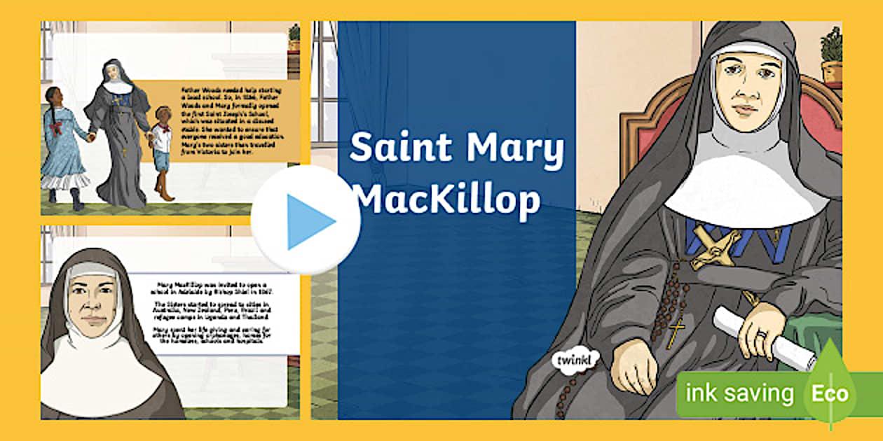 Saint Mary MacKillop PowerPoint (teacher made) - Twinkl