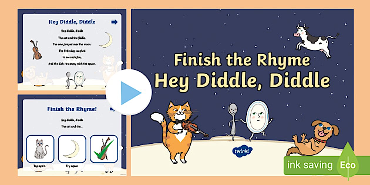 Finish the Rhyme: Hey Diddle, Diddle PowerPoint - Twinkl