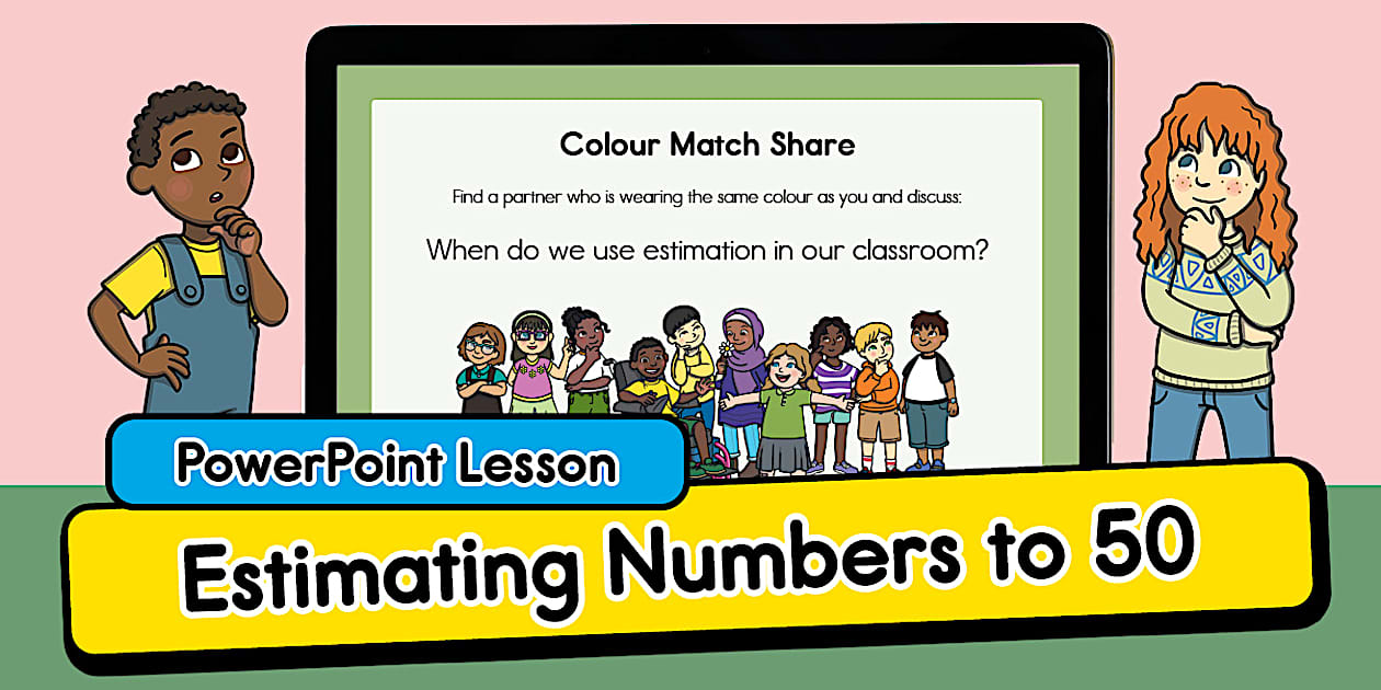 Estimating Numbers to 50: PowerPoint Lesson (teacher made)