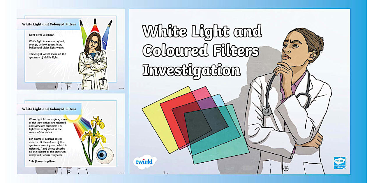 White Light and Coloured Filters Investigation PowerPoint