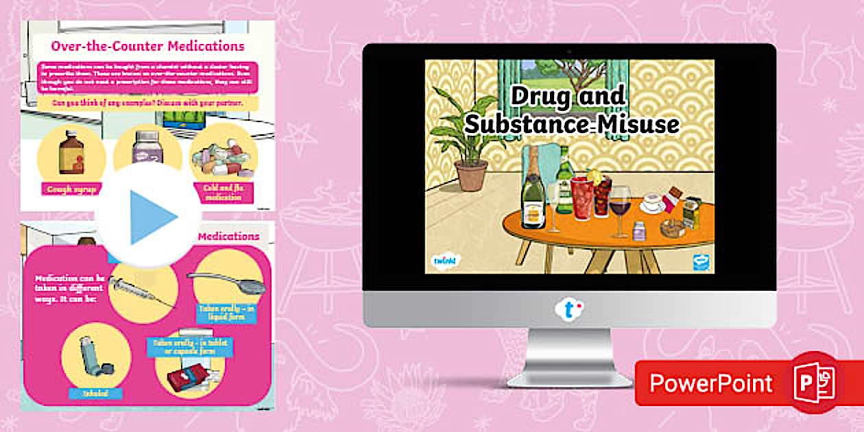 Drug and Substance Misuse PowerPoint (teacher made) - Twinkl