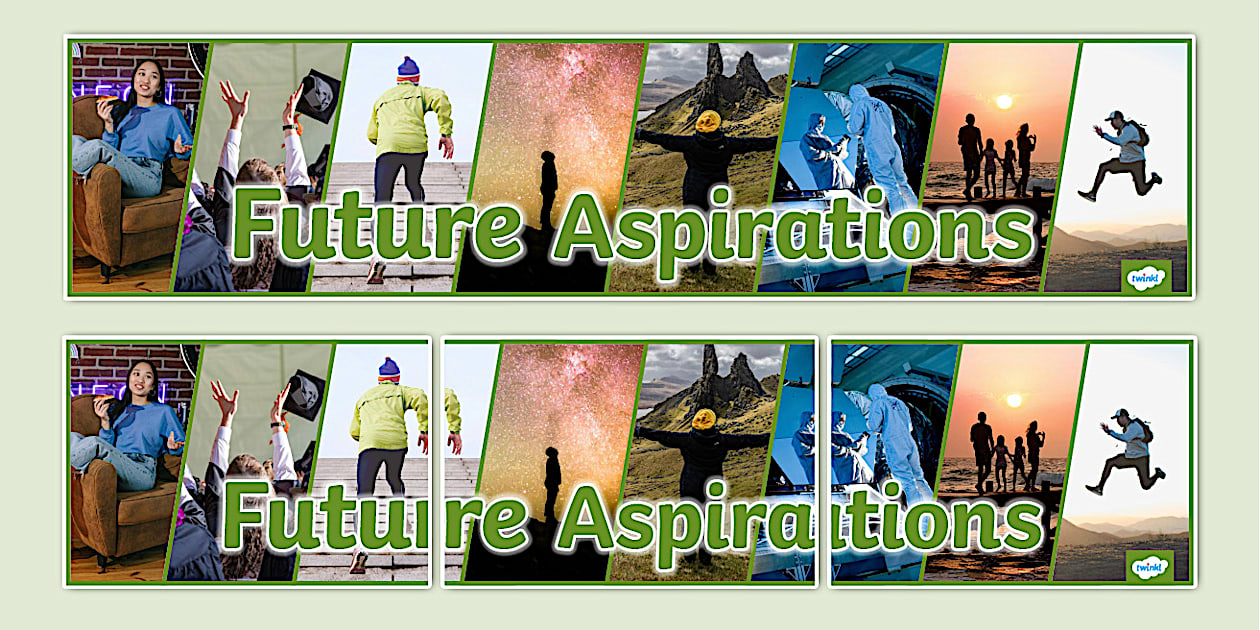 Future Aspirations Photo Display Banner (teacher made)