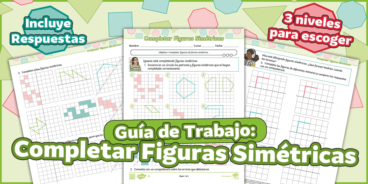 Guía | Trabajo | Diferenciada | Completar Figuras Simétricas