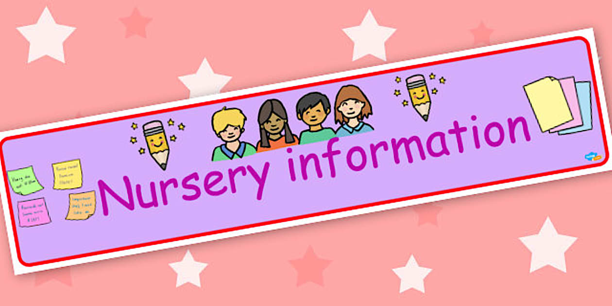Nursery information banner - display lettering - Classroom Signs and Labels
