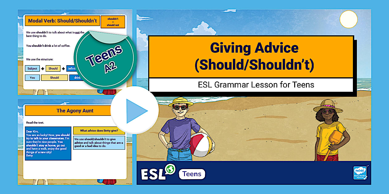 ESL Giving Advice: Should/Shouldn't Lesson - Twinkl