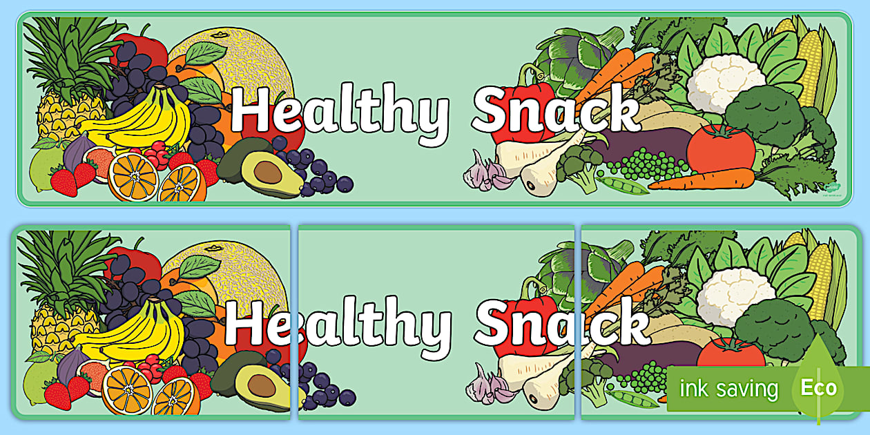Healthy Snack Banner (Teacher-Made) - Twinkl