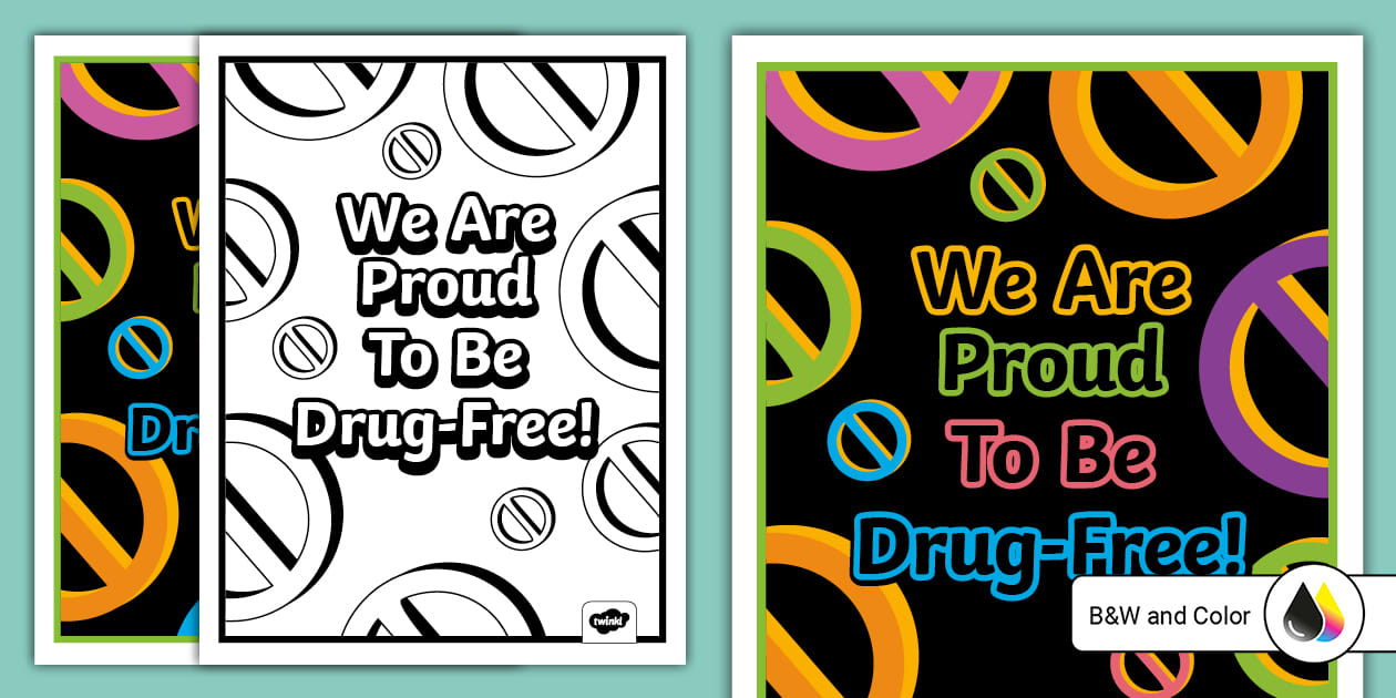 We Are Proud To Be Drug-Free Poster (Teacher-Made) - Twinkl