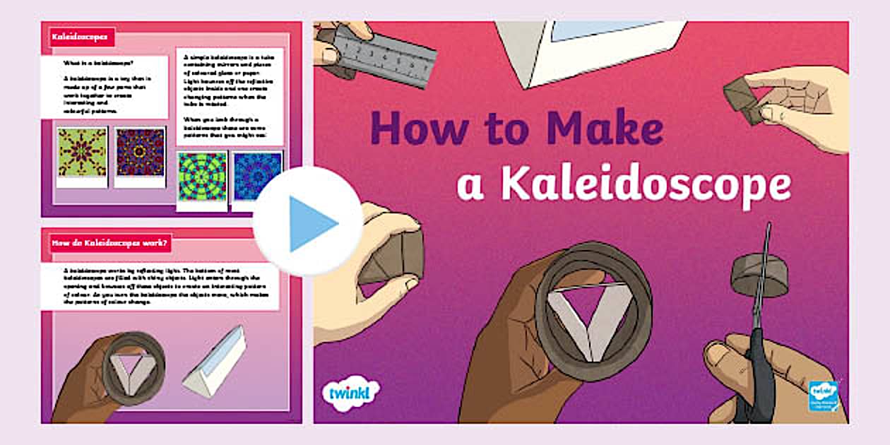 How to Make a Kaleidoscope (Teacher-Made) - Twinkl