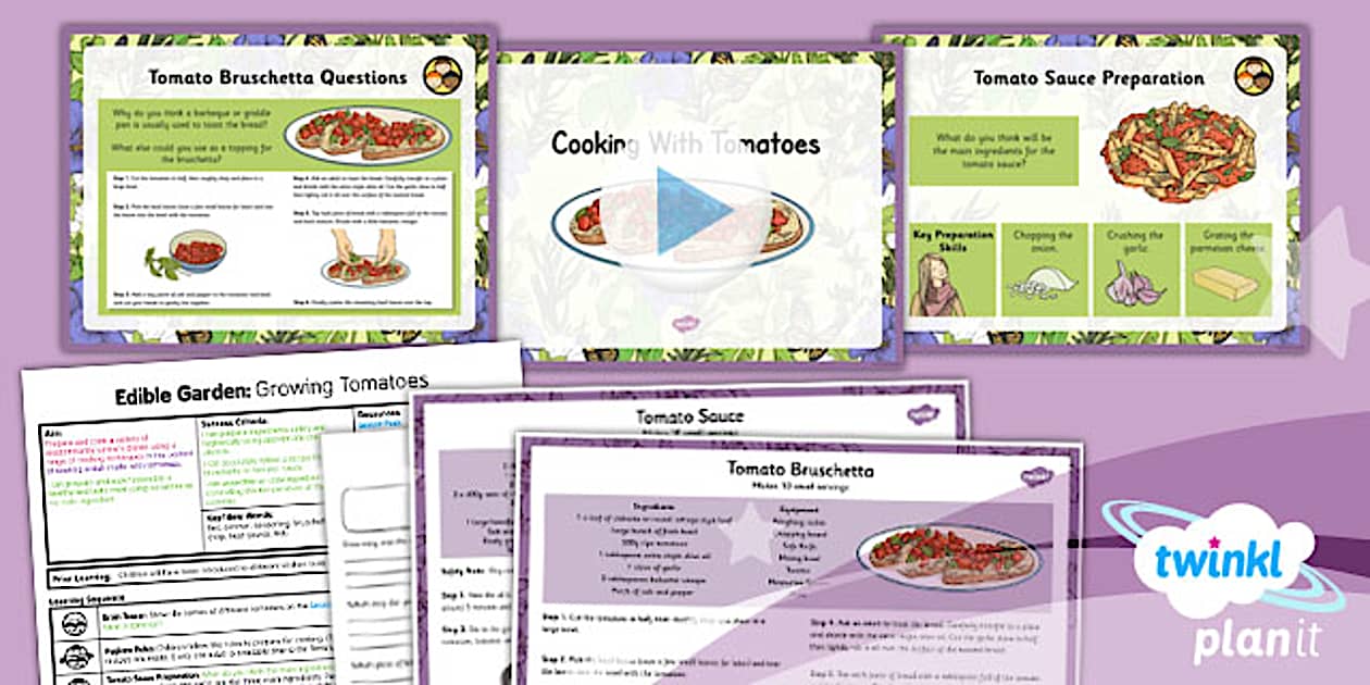 D&T: Edible Garden: Cooking With Tomatoes LKS2 Lesson Pack 6