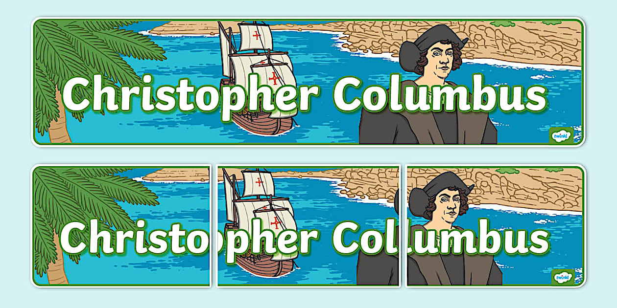 Christopher Columbus Display Banner (teacher made) - Twinkl