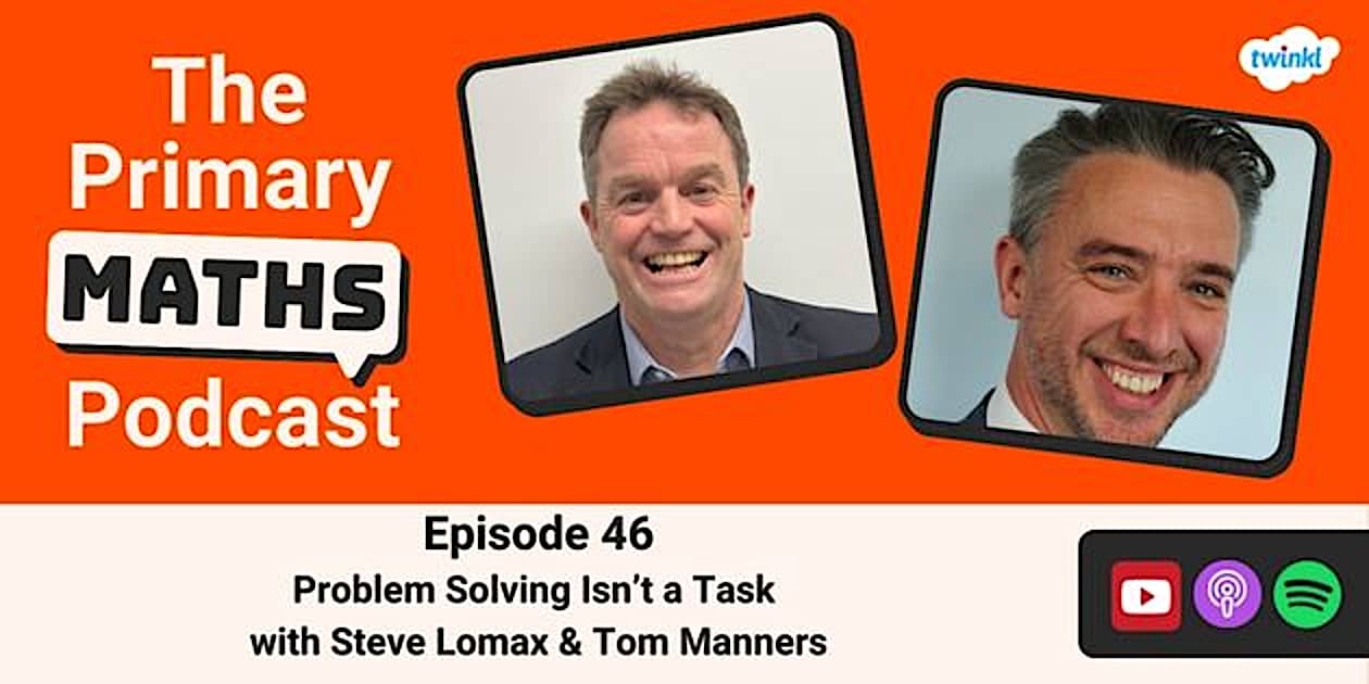 👉 Problem Solving Isn't a Task with Steve Lomax & Tom Manners