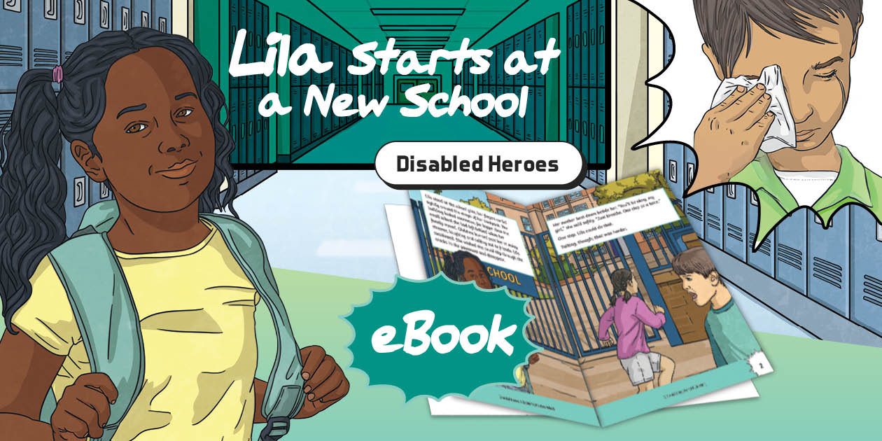 IP English-Disabled Heroes–Lila Starts at a New School–eBook