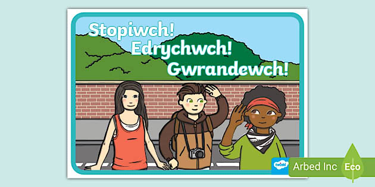Poster Arddangos Diogelwch y Ffyrdd Stopiwch Edrychwch a Gwrandewch