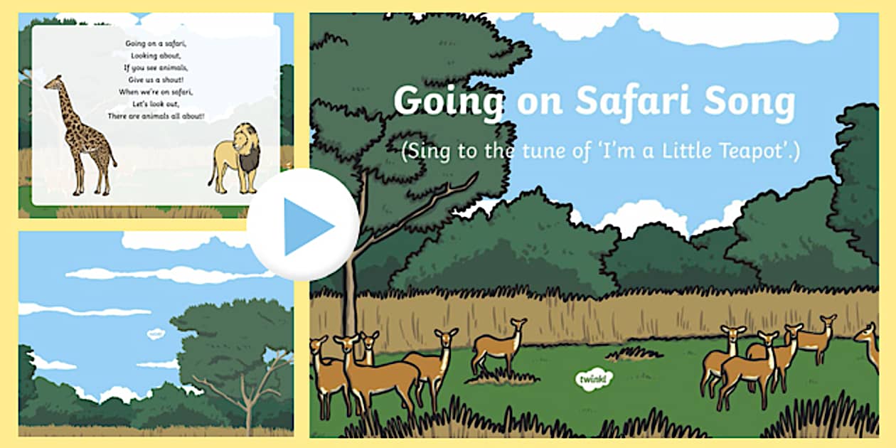 Going on Safari Song PowerPoint (teacher made) - Twinkl