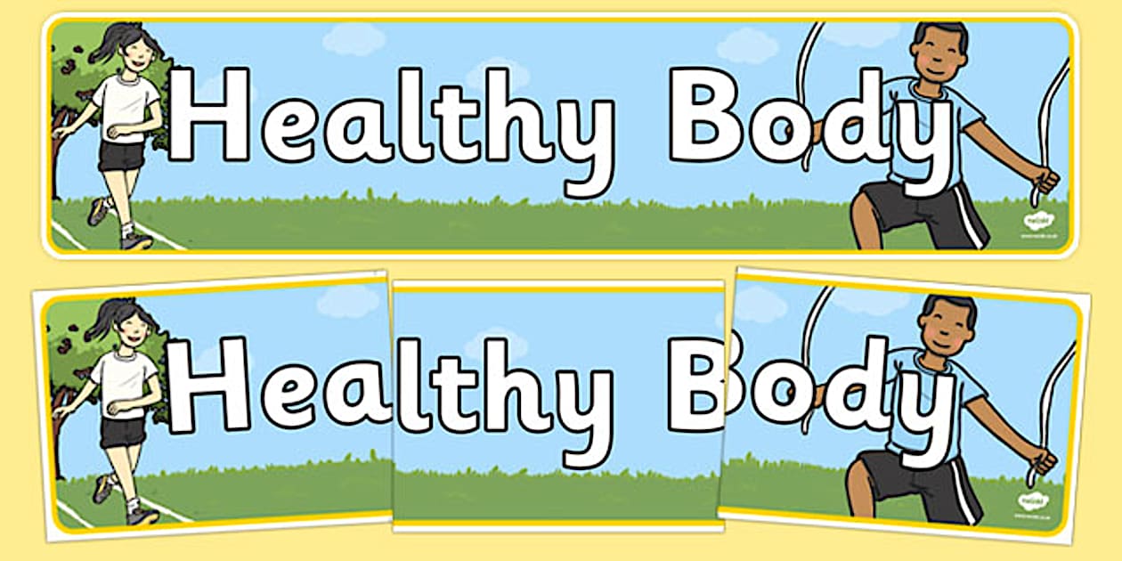 Healthy Body Display Banner (teacher made) - Twinkl