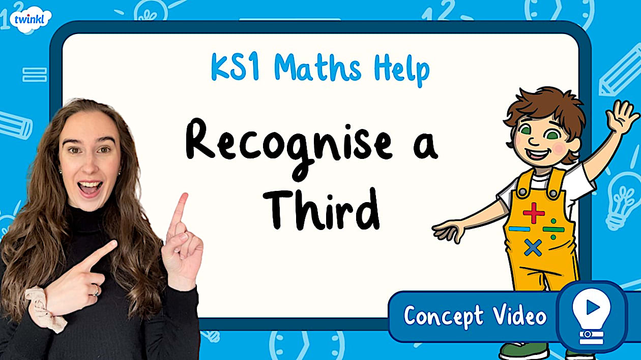 👉 Recognise a Third | KS1 Maths Concept Video - Twinkl