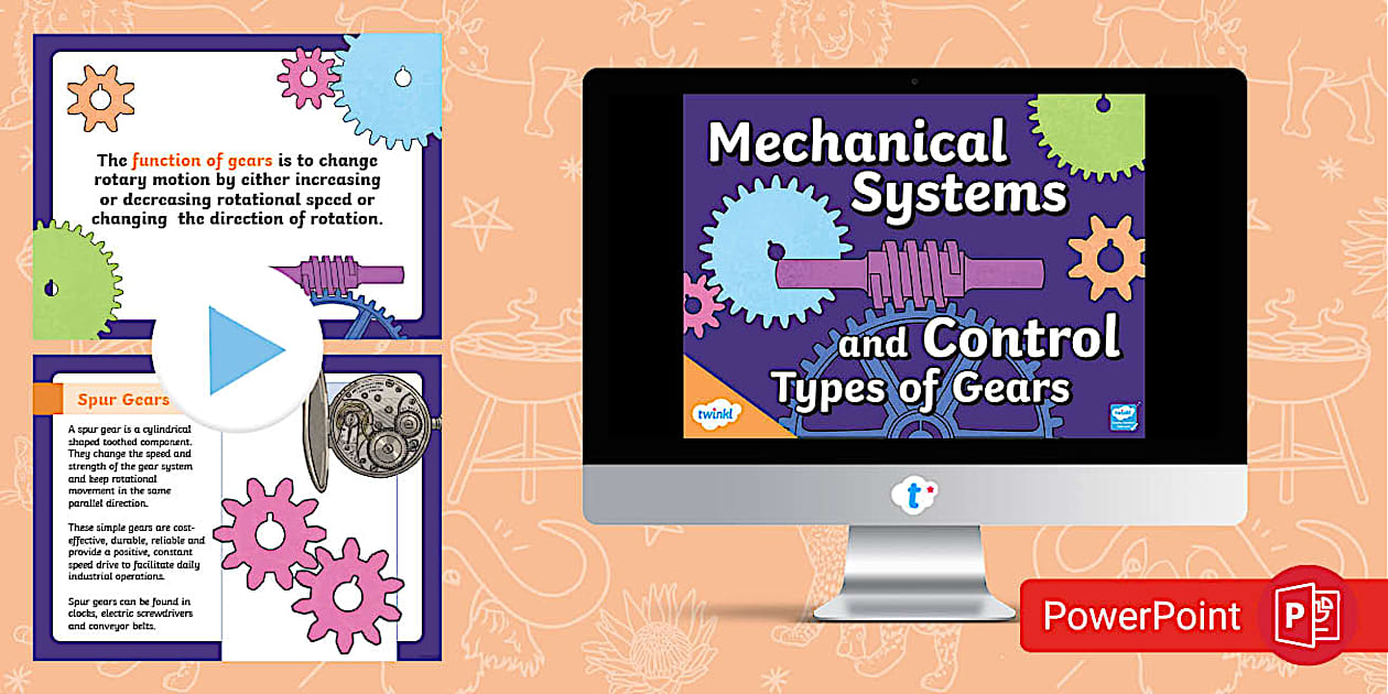 Mechanical Systems and Control: Types of Gears Lesson 3