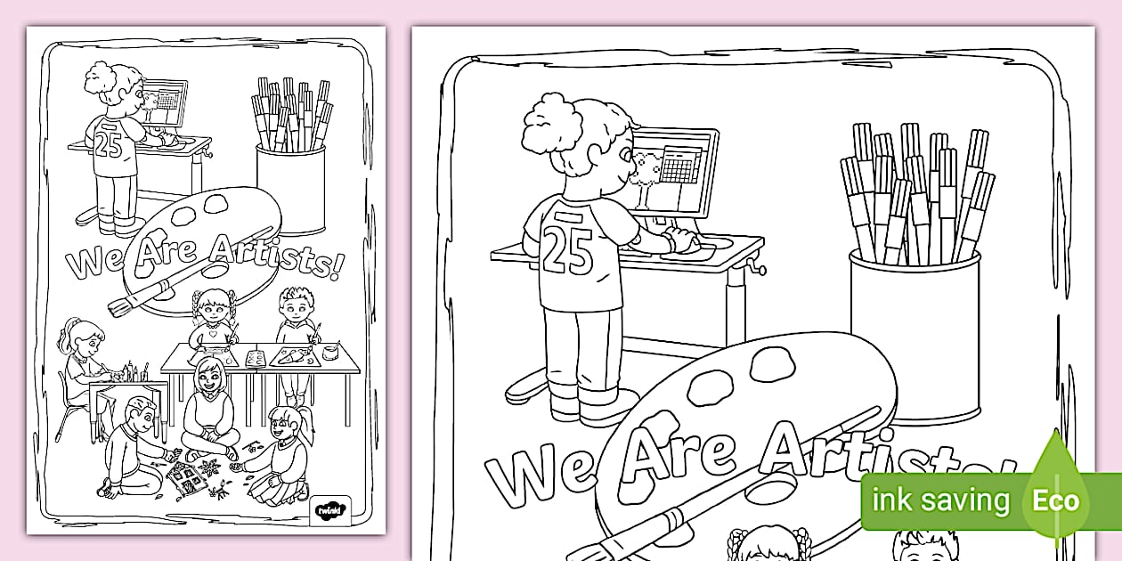 We Are Artists! Colouring Page (teacher made) - Twinkl
