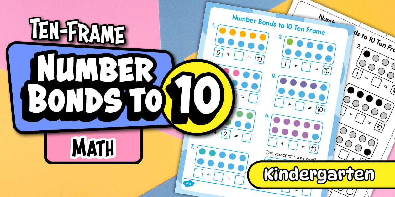 Kindergarten Number Bonds to 10 Ten-Frame Worksheet - Twinkl