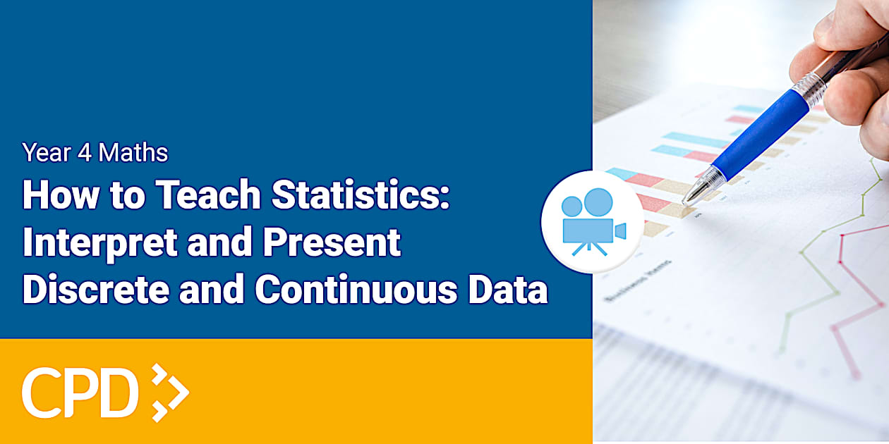 Y4 Interpret & Present Discrete & Continuous Data Video CPD