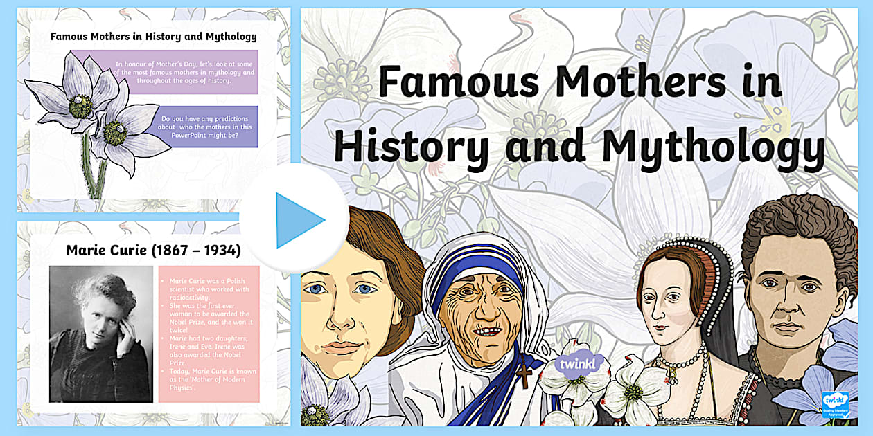 Famous Mothers in History and Mythology PowerPoint