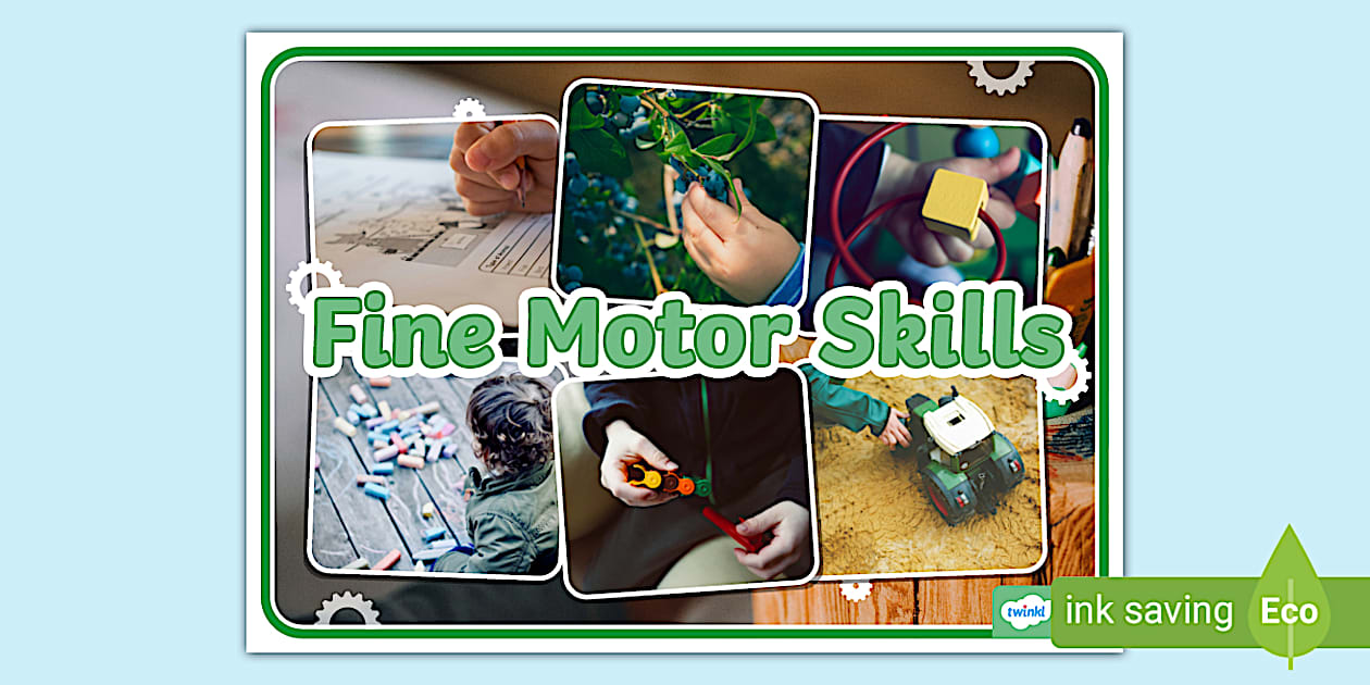 Fine Motor Skills Photo Display Poster - Twinkl