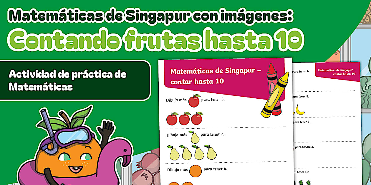 Matemáticas de Singapur con imágenes: Contando frutas hasta 10