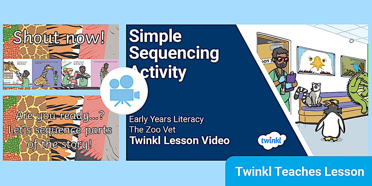 The Zoo Vet Sequencing Activity Video Lesson | EYFS Literacy