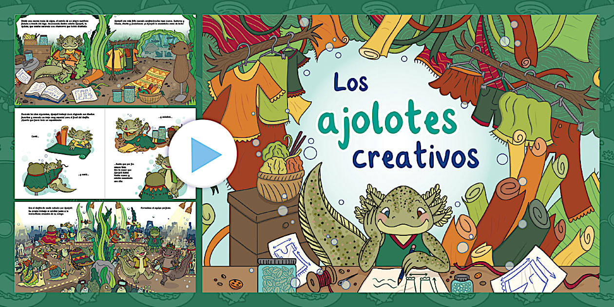 Los ajolotes creativos - lectura (teacher made) - Twinkl