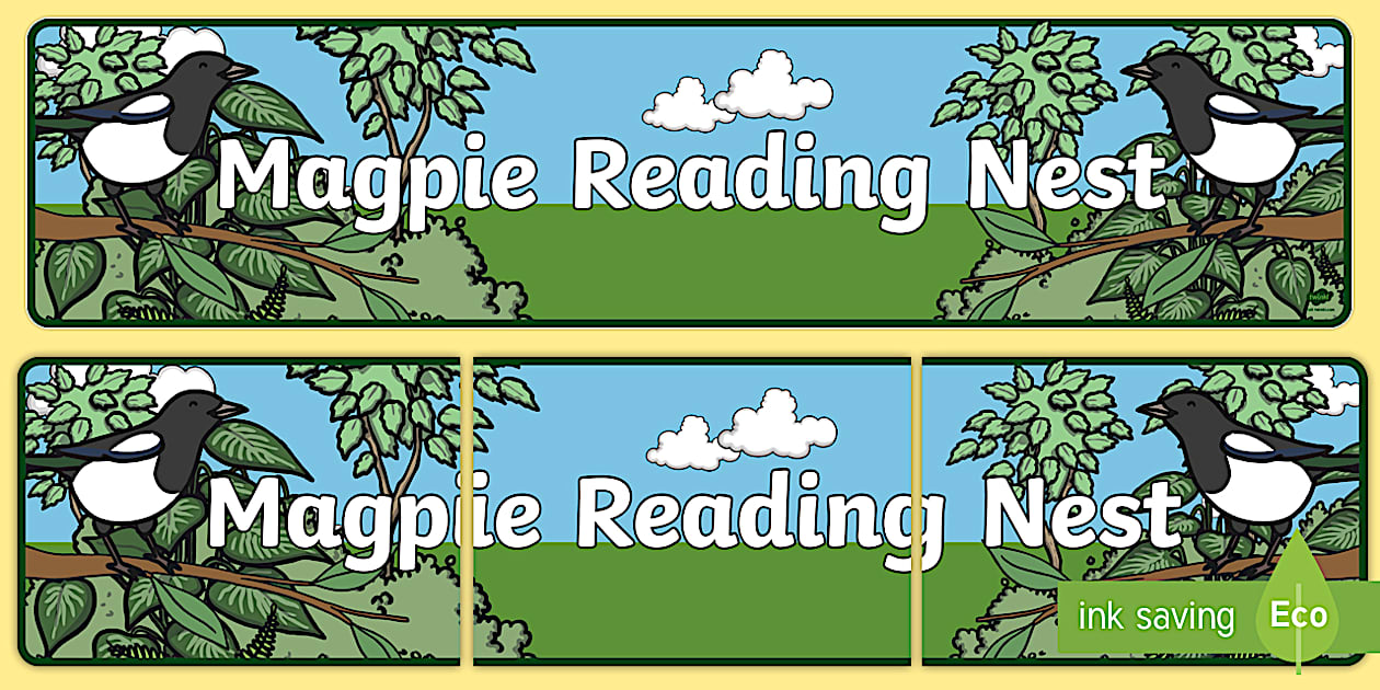 👉 Magpie Reading Nest Display Banner - Magpie Themed Classroom Display ...