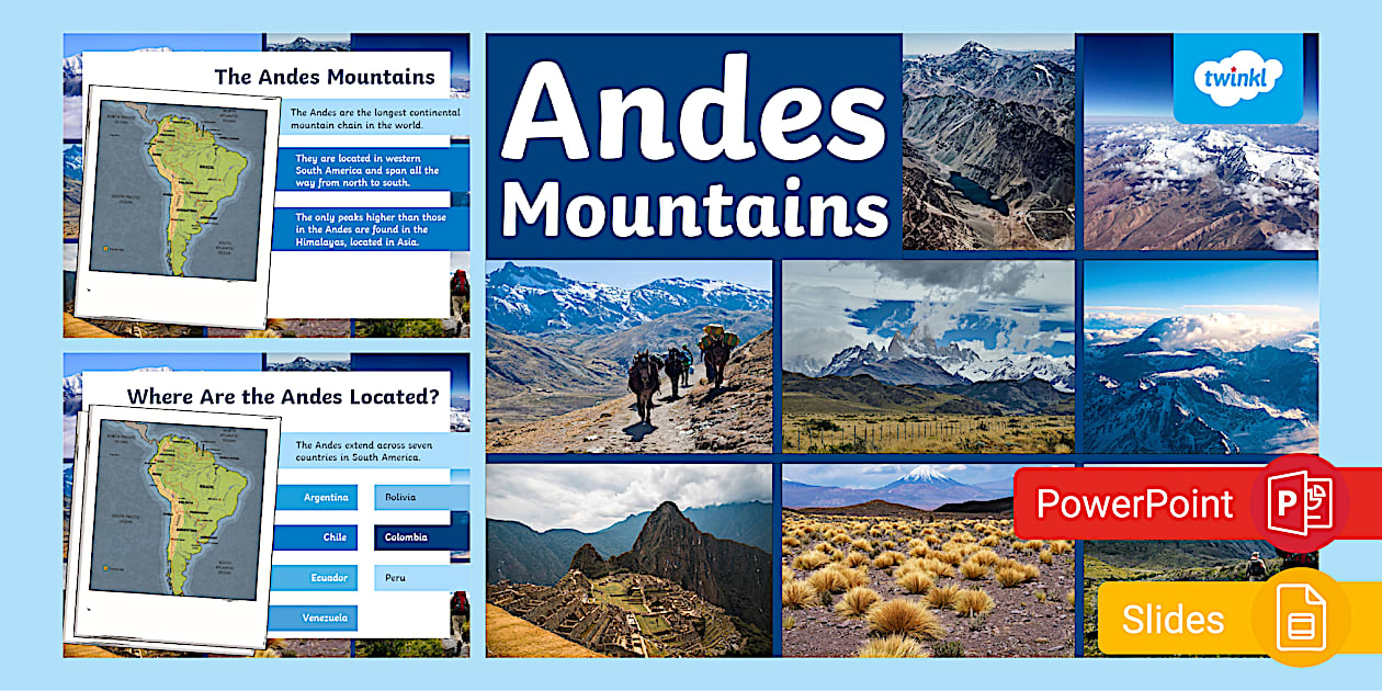 Andes Mountains Informational PowerPoint & Google Slides