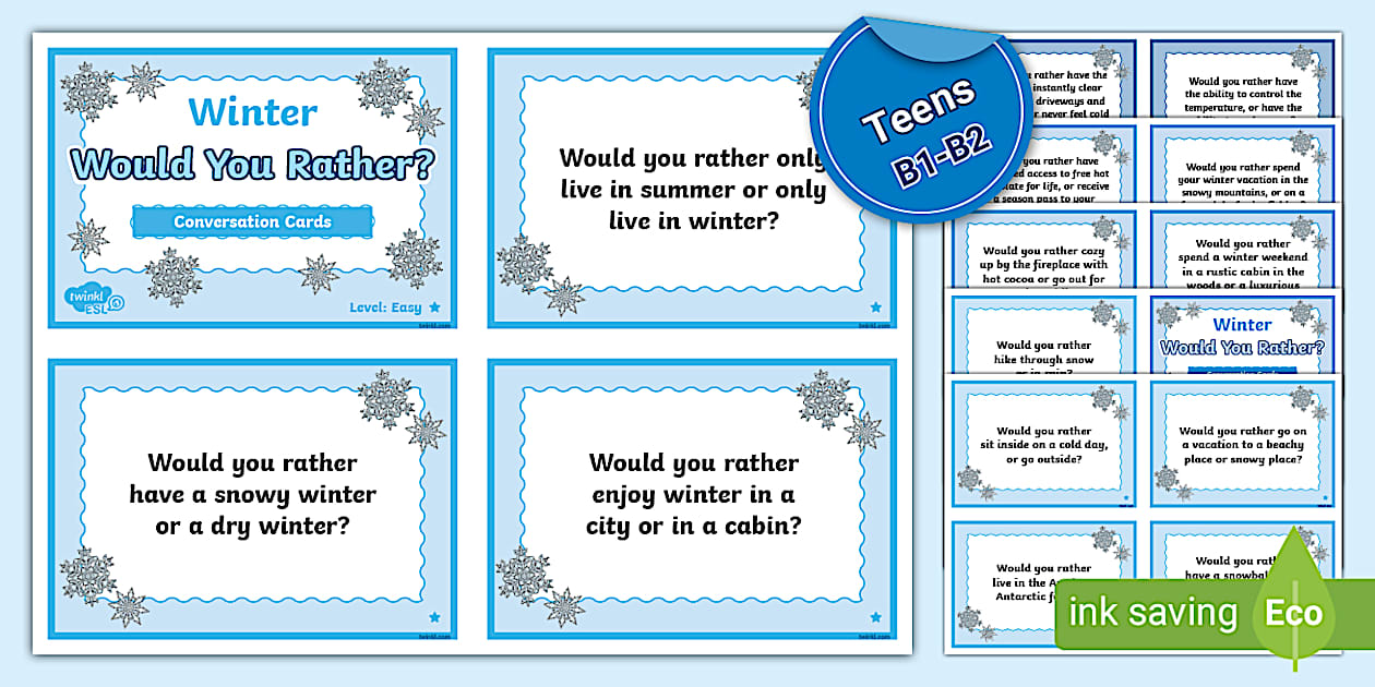 ESL Winter "Would you Rather" Conversation Cards [Teens, B1]