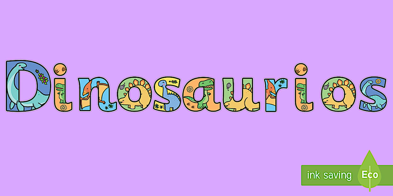 Letras de mural: Dinosaurios - Twinkl