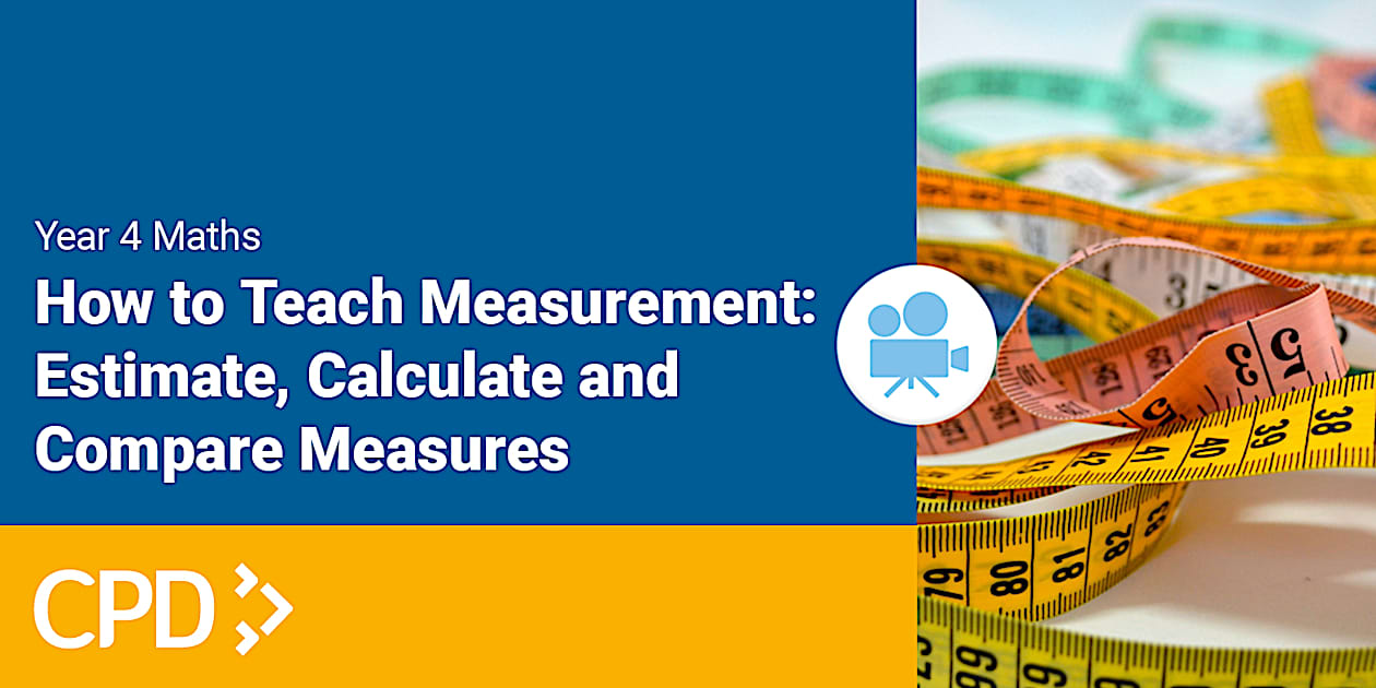 How to Teach Measurement in Year 4: Estimate, Calculate and Compare ...