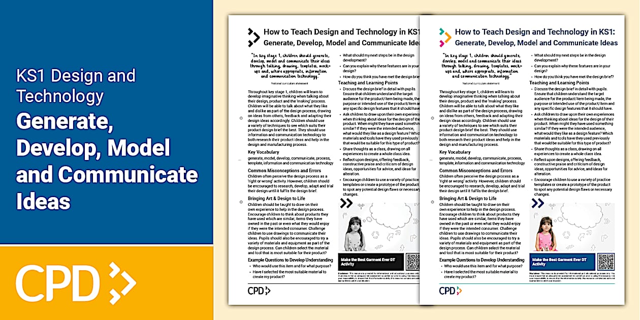 How to Teach Design and Technology in Key Stage 1: Generate, Develop, Model