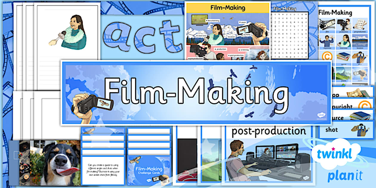 Computing: Film-Making Year 6 Unit Additional Resources