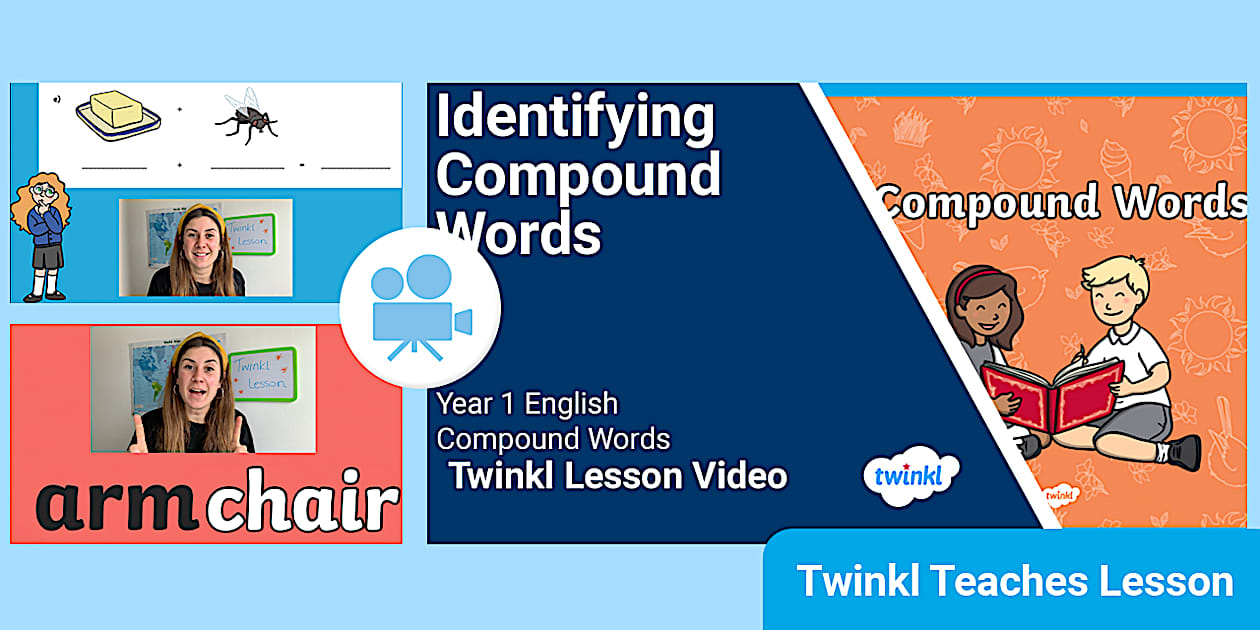 Year 1 (Ages 5-6) Literacy: Compound Words Video Lesson